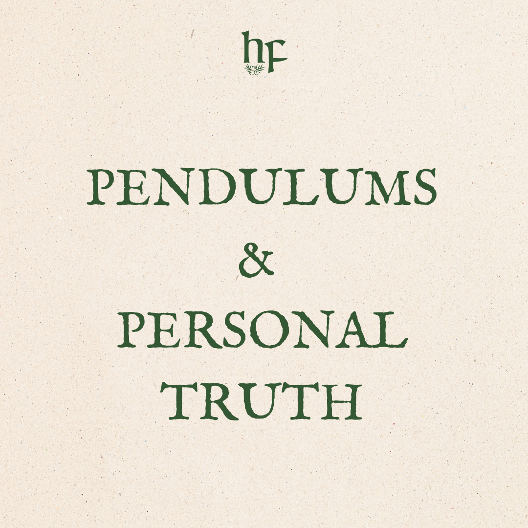 Pendulums & Personal Truth